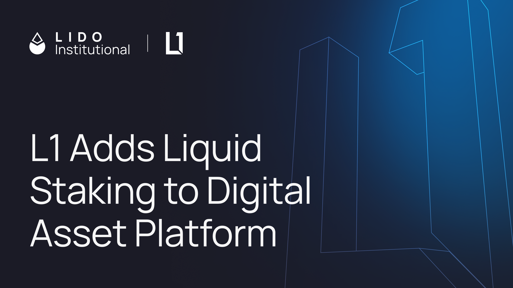 L1 Adds Liquid Staking to Digital Asset Platform